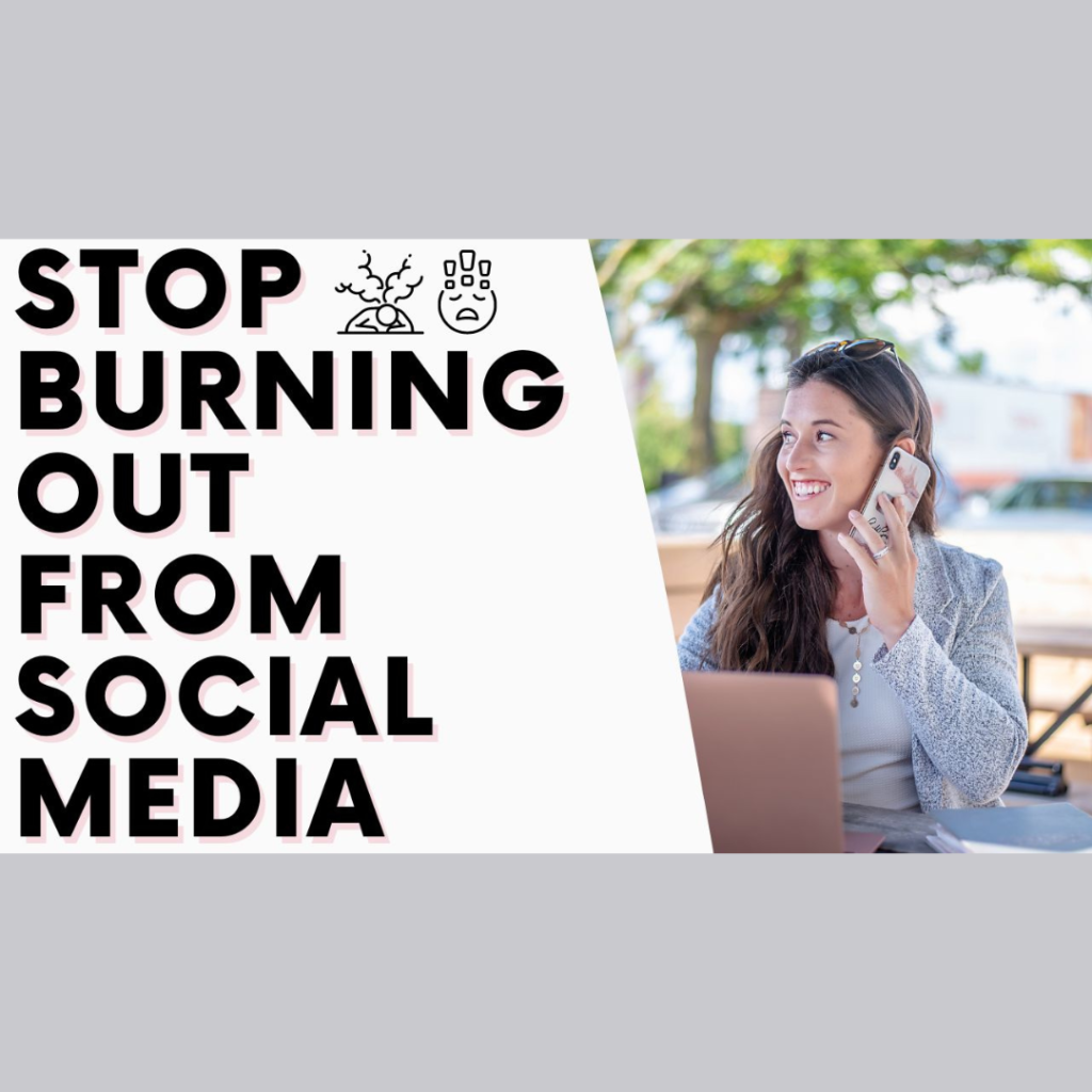 7 Ways to Avoid Burnout and Overwhelm on Social Media